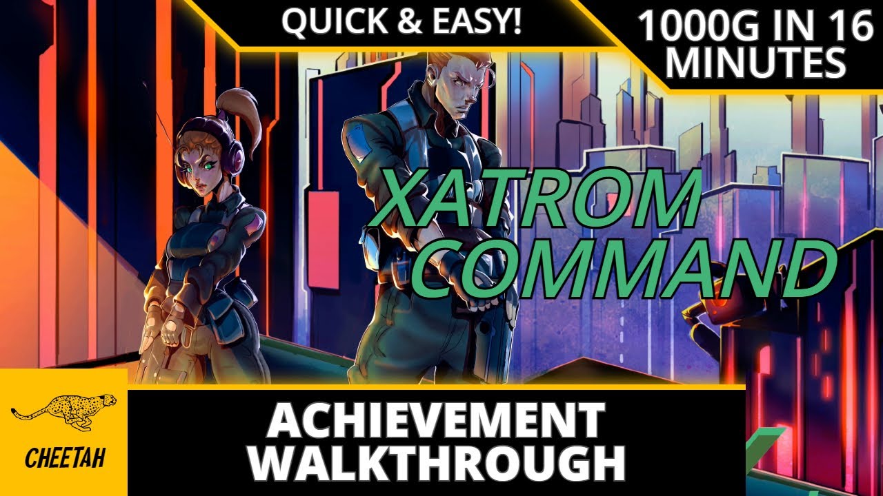 Xatrom Command - Achievement Walkthrough (1000G IN 16 MINUTES) QUICK ...