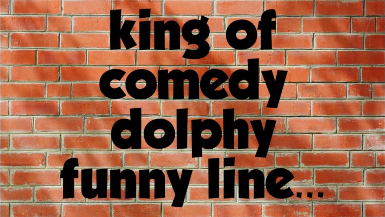 king of comedy DOLPHY funny line... - YouTube