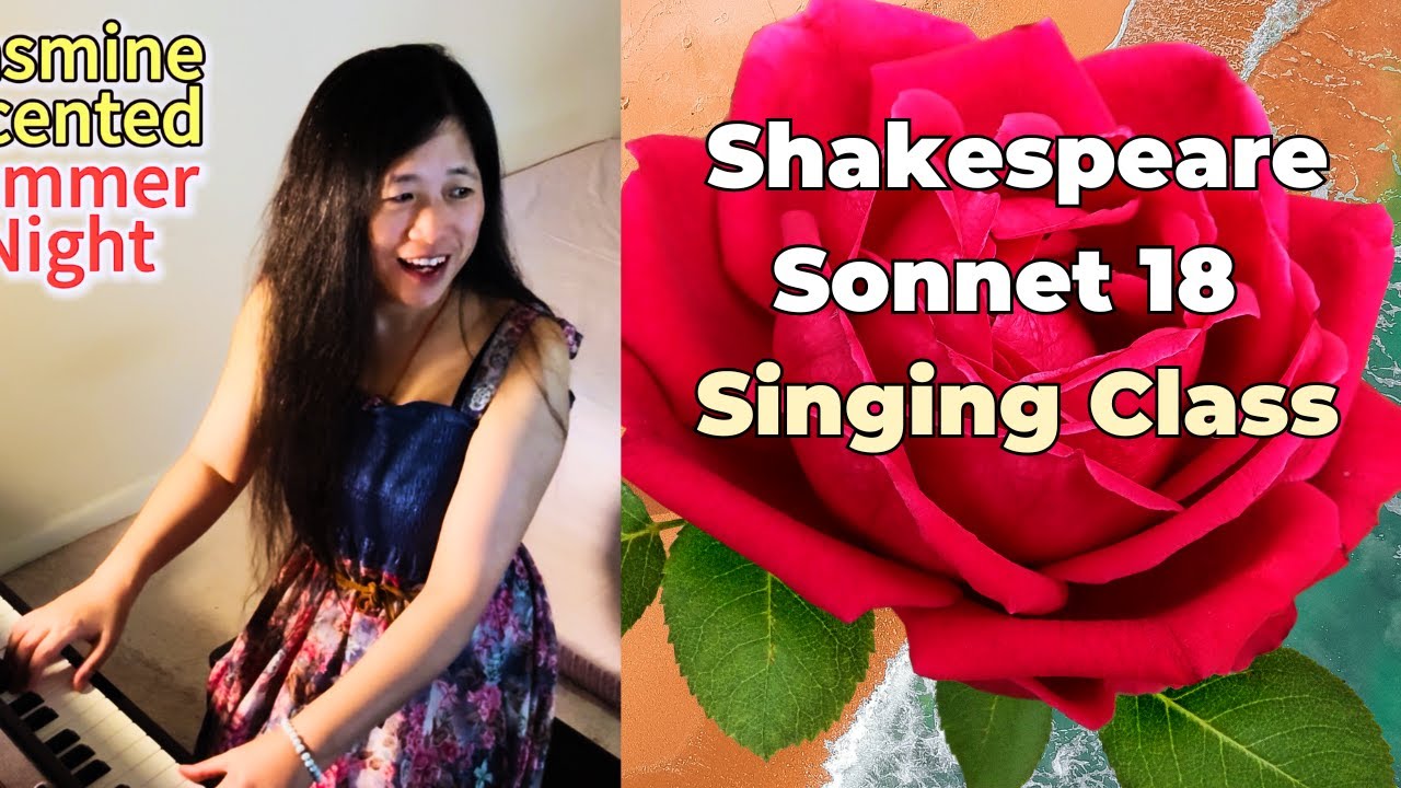 How to Sing Shakespeare’s Sonnet 18 | Watch Me Bring Sonnet 18 to Life ...
