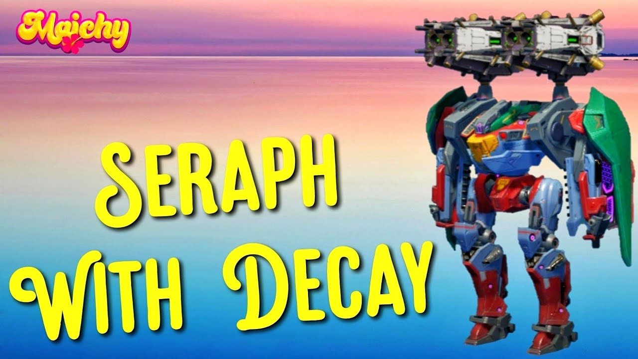 War Robots – Seraph With Decay Fun WR Gameplay - YouTube