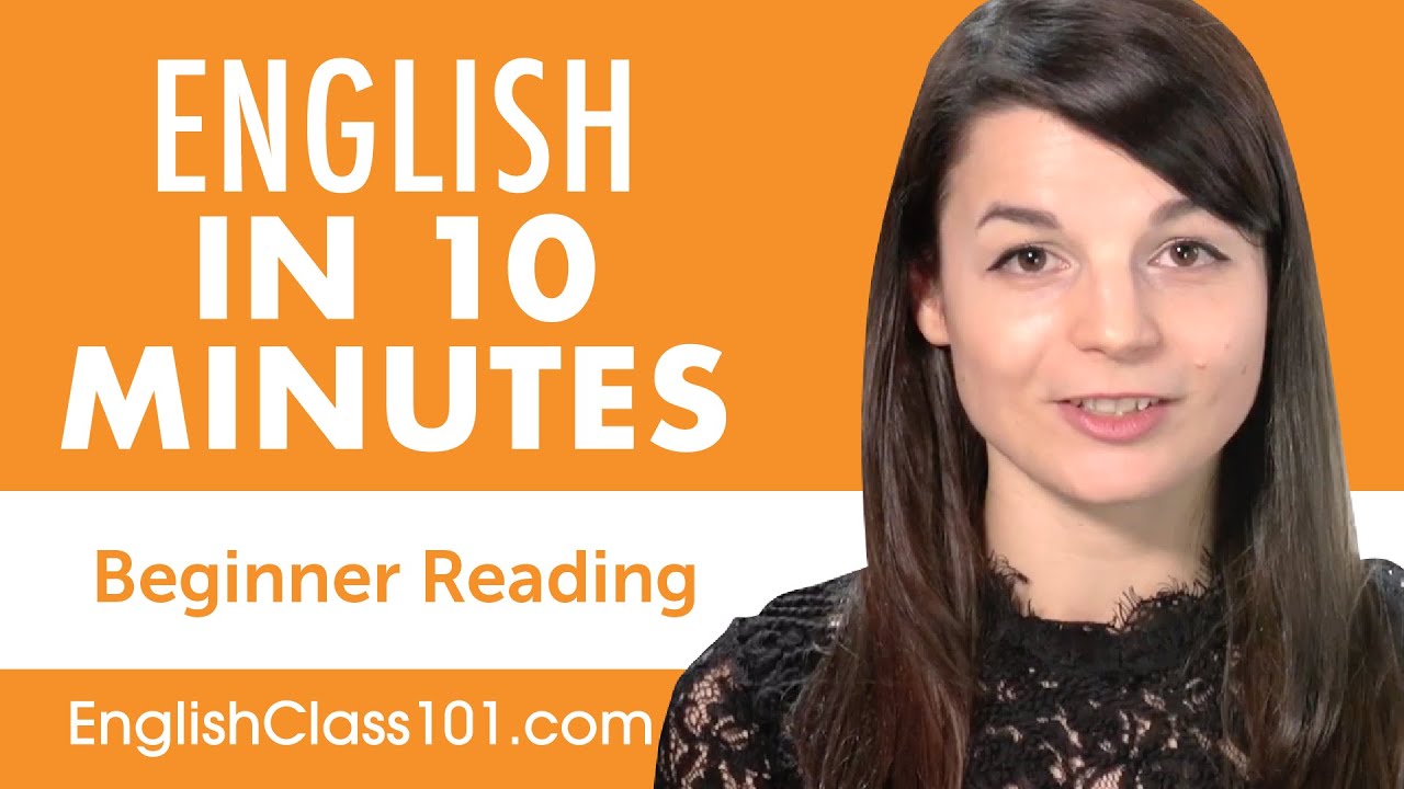 10 Minutes of English Reading Comprehension for Beginners - YouTube