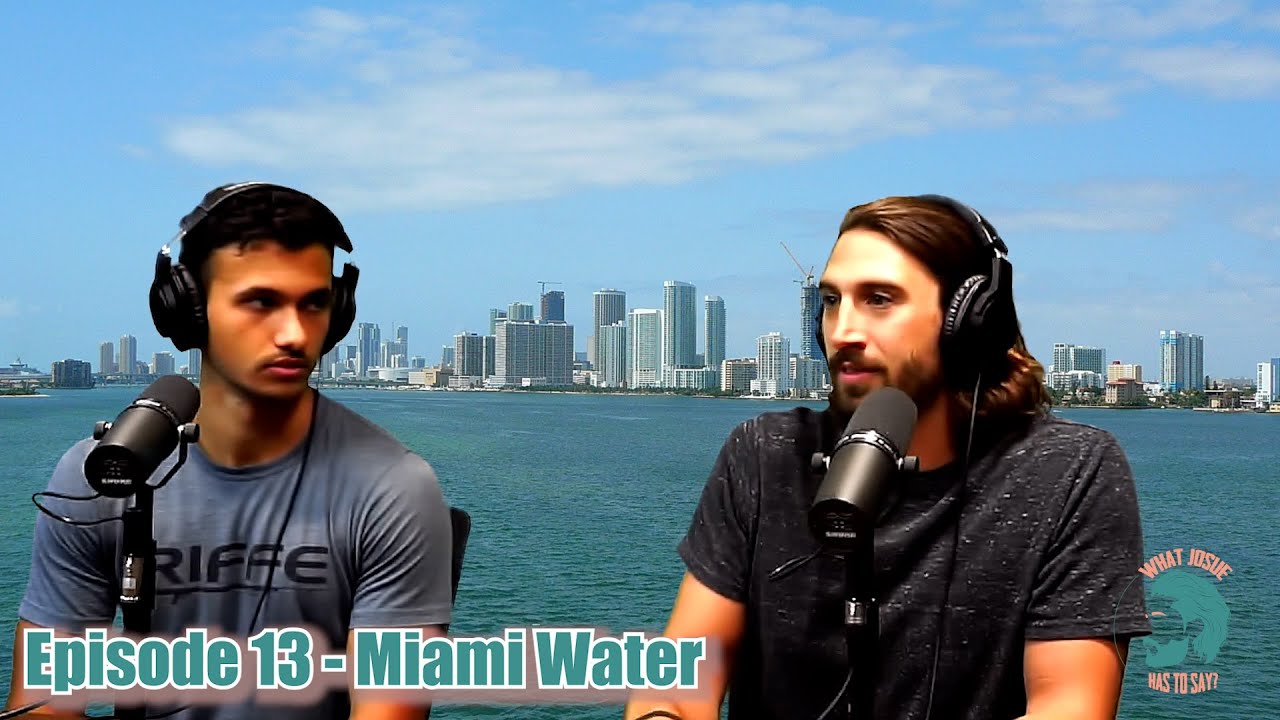 Miami Water with Kabir Parker & Alex Wexler - #12 - YouTube