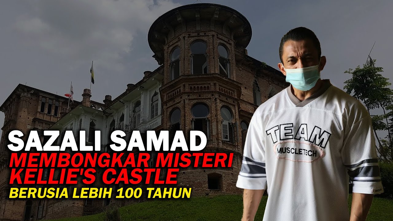 SAZALI SAMAD MEMBONGKAR MISTERI Kellie's Castle - YouTube