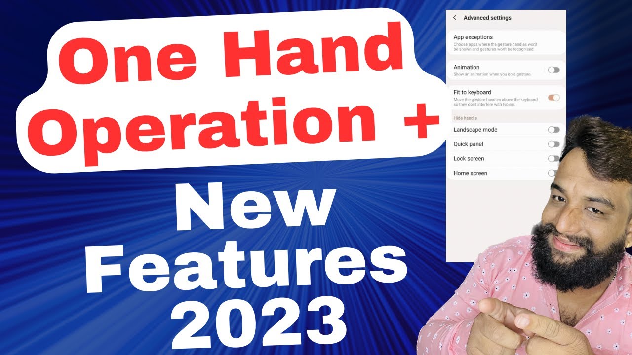 What's New in Samsung One Hand Operation? A Detailed Review of the ...