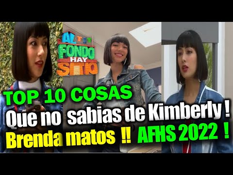 Al Fondo Hay Sitio 9 - ¡AFHS 2022! | 10 COSAS que no sabias de KIMBERLY ...