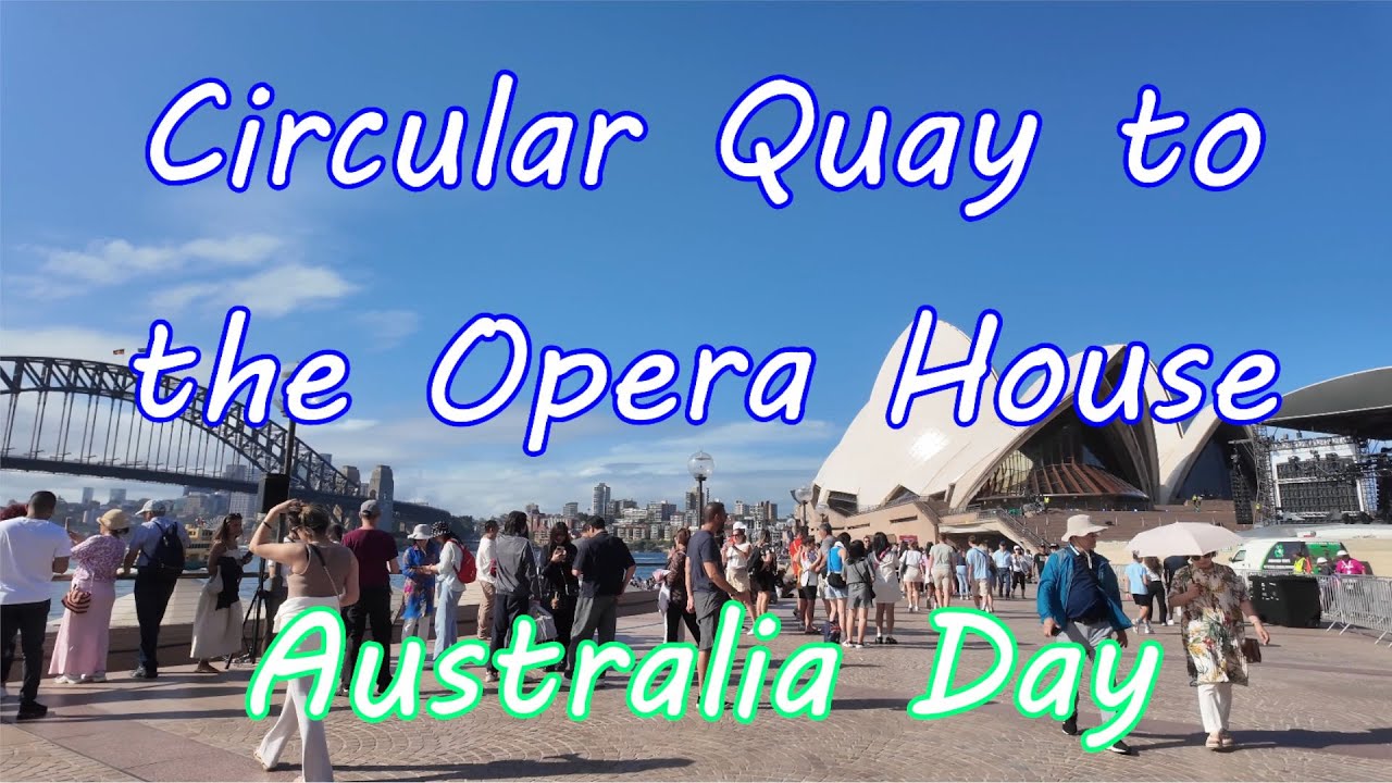 Circular Quay to the Opera House on Australia Day 4K - YouTube