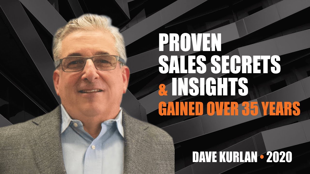 Proven Sales Secrets & Insights Gained Over 35 Years by Dave Kurlan ...