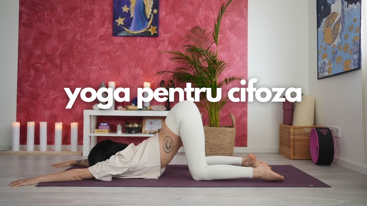 Yoga pentru Cifoza ♡ Yoga cu Simona - YouTube