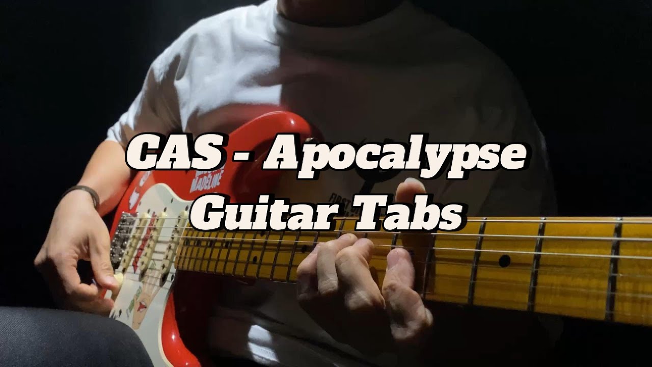 CAS - Apocalypse Guitar Tabs by chandchendz Tiktok - YouTube