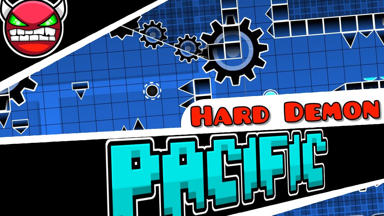 (Hard Demon) Pacific Layout Preview Geometry Dash - YouTube
