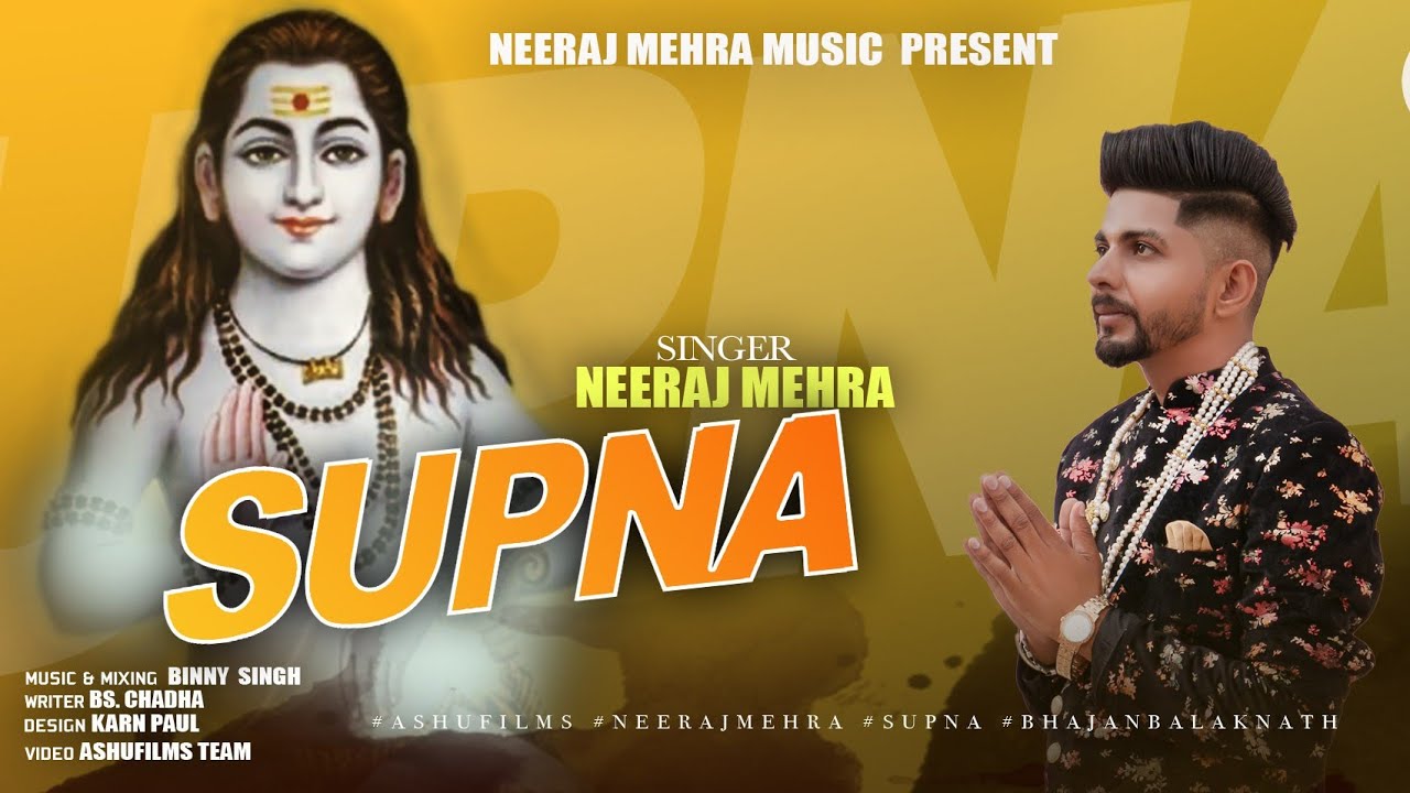 New Bababalaknath Bhajan Supna || Neeraj Mehra || Binny Singh ...