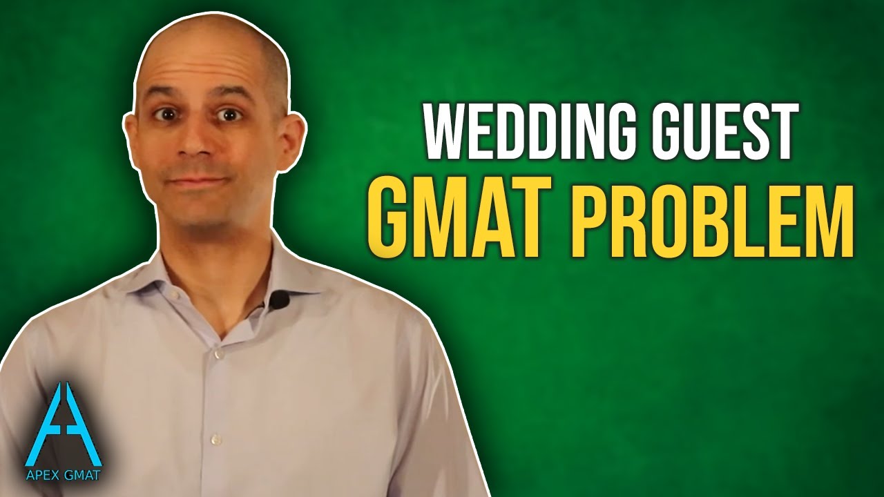 GMAT Problems - Wedding Guest Problem - YouTube