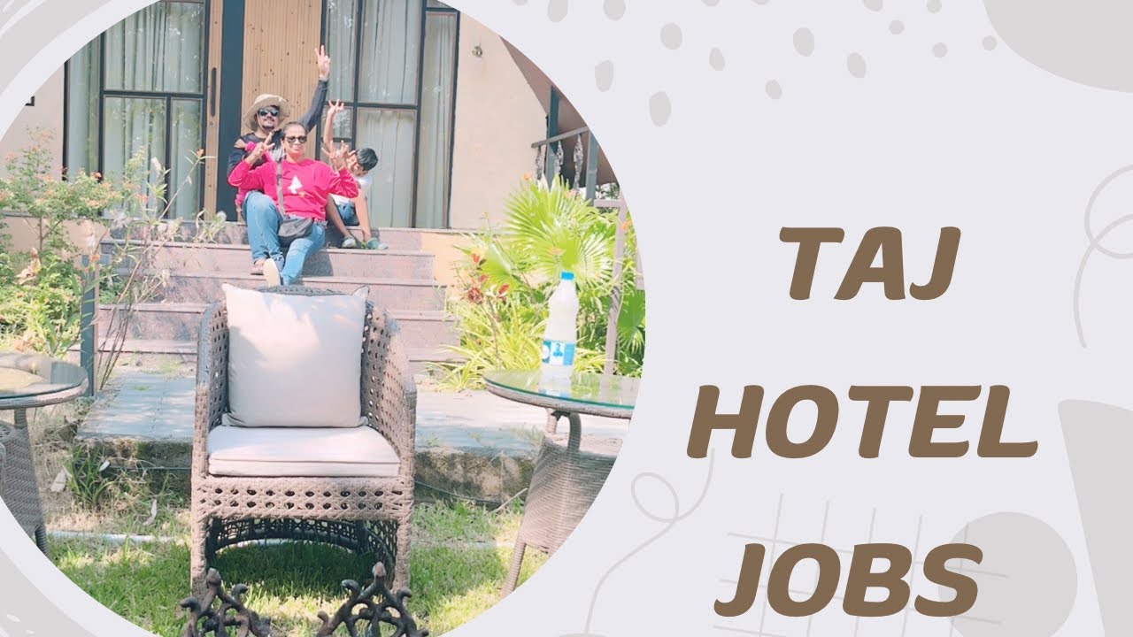 Taj Hotel Jobs! ताज होटल में डायरेक्ट नौकरी ! #indiajobsstation # ...