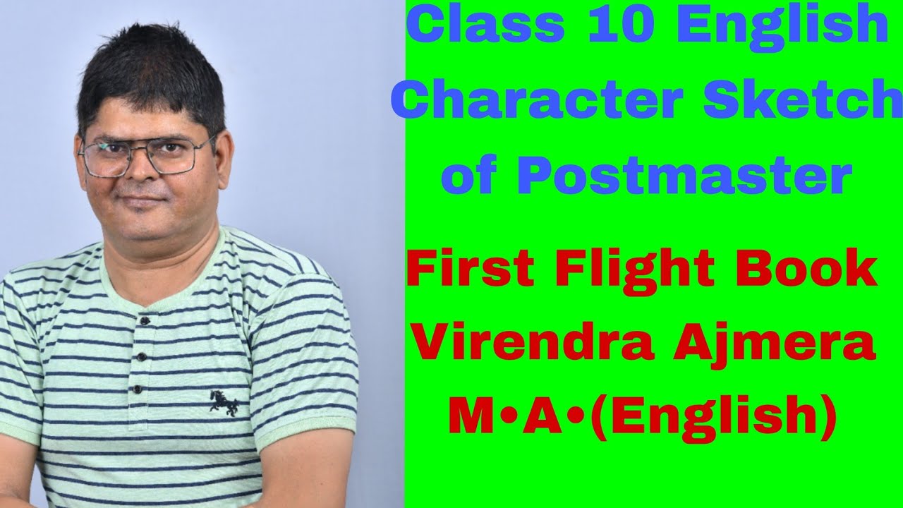 Character Sketch Of Postmaster Class 10 English By Virendra Ajmera M•A ...