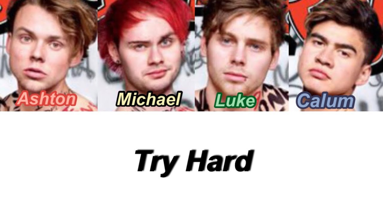 5SOS - Try Hard (Color Coded Lyrics) - YouTube