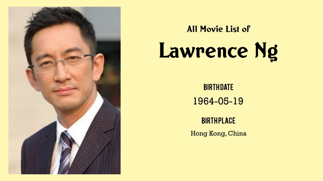 Lawrence Ng Movies list Lawrence Ng| Filmography of Lawrence Ng - YouTube