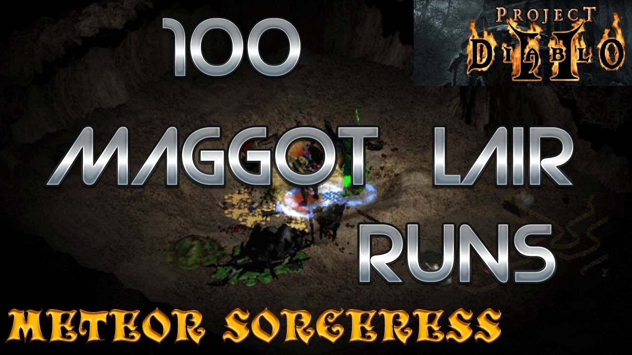 100 Maggot Lair Runs - Project Diablo 2 - Meteor Sorc - YouTube