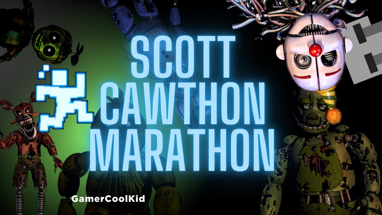 Scott Cawthon Marathon Part 4 (All Scott Games - Not Including HW1 & 2 ...