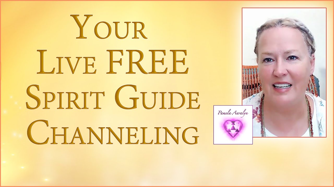 Channeling Your Spirit Guide- Live FREE Channelings- Ask A Question ...