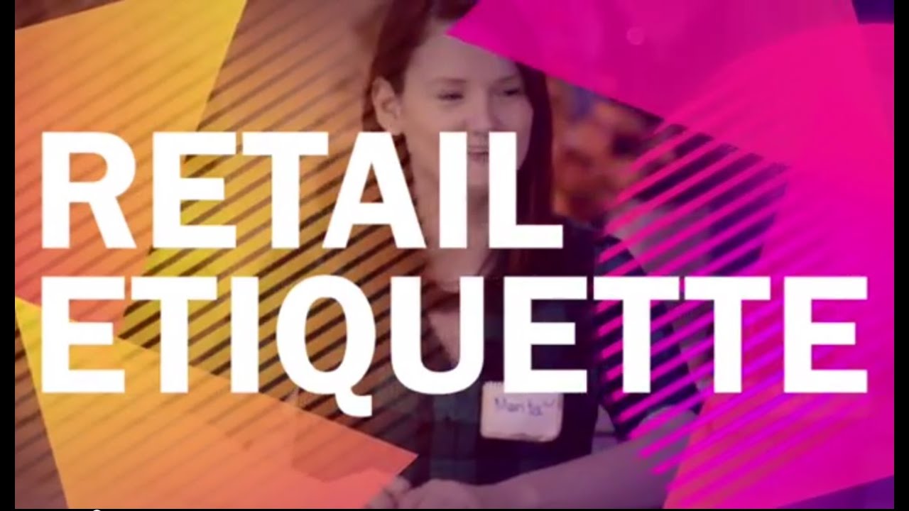 Retail Etiquette - YouTube