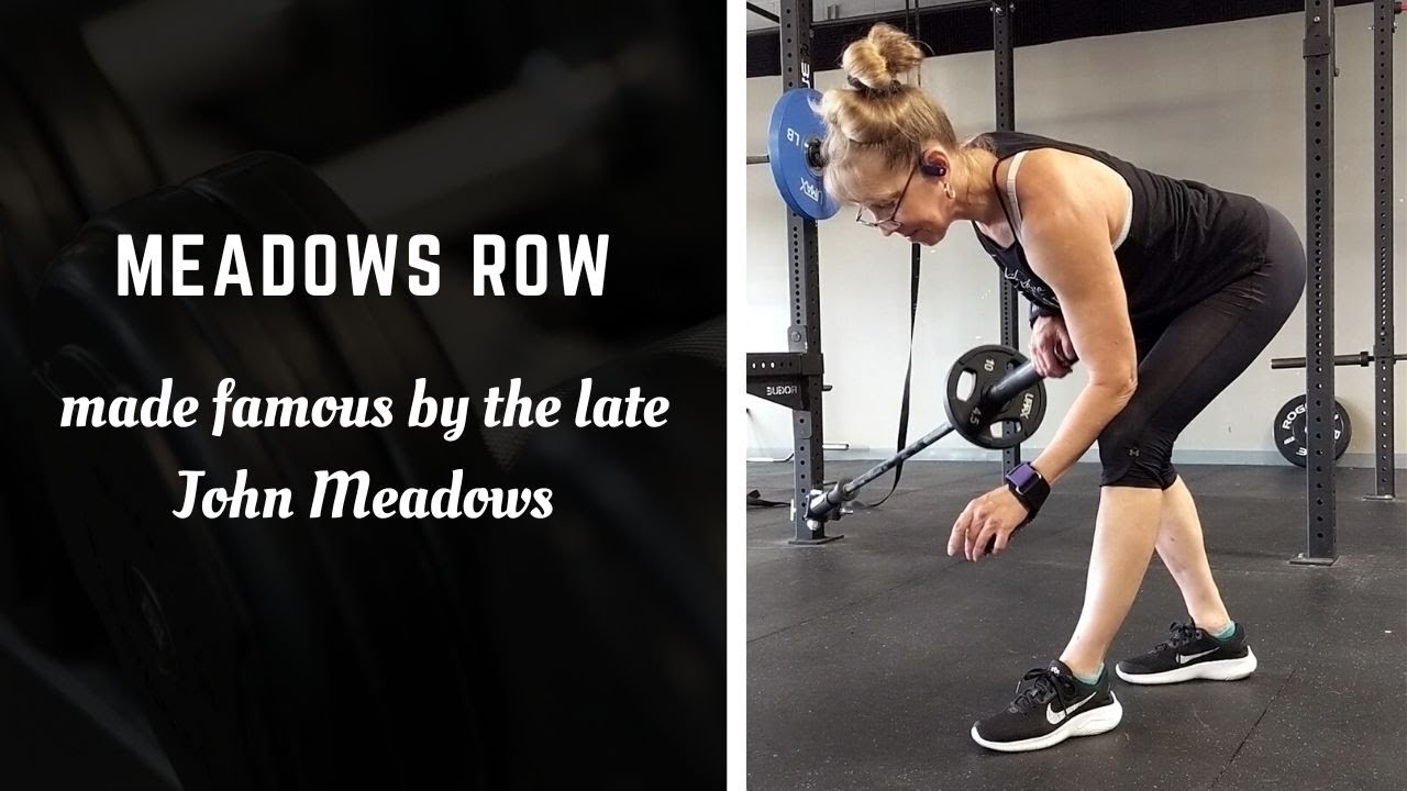 The Meadows Row: a Mainstay Pull Movement to Develop Thick Lats and ...