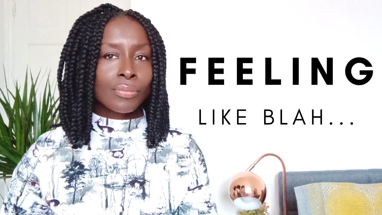 Feeling Like Blah [How To Evoke Clarity And Clear Vision] - YouTube