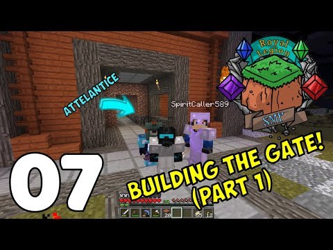 Royal Legion SMP | E07 | Building the gate! Part 1