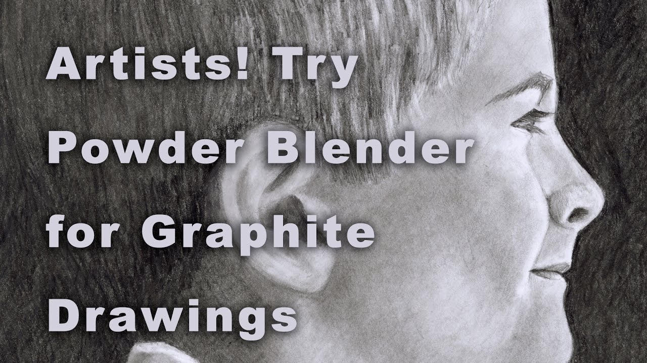 ARTISTS! Use Powder Blender with Graphite Pencil for Portraits - YouTube