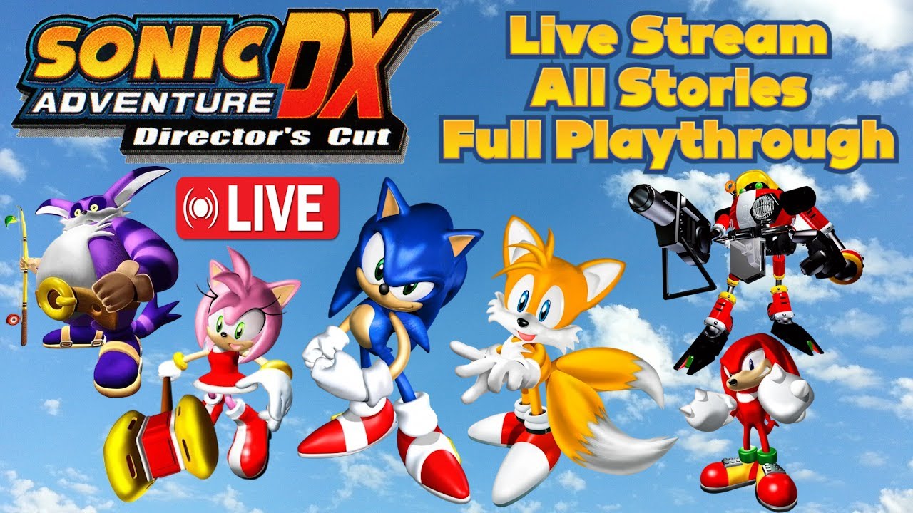 Sonic Adventure DX D's C - All Stories Full Playthrough - One Big Story ...