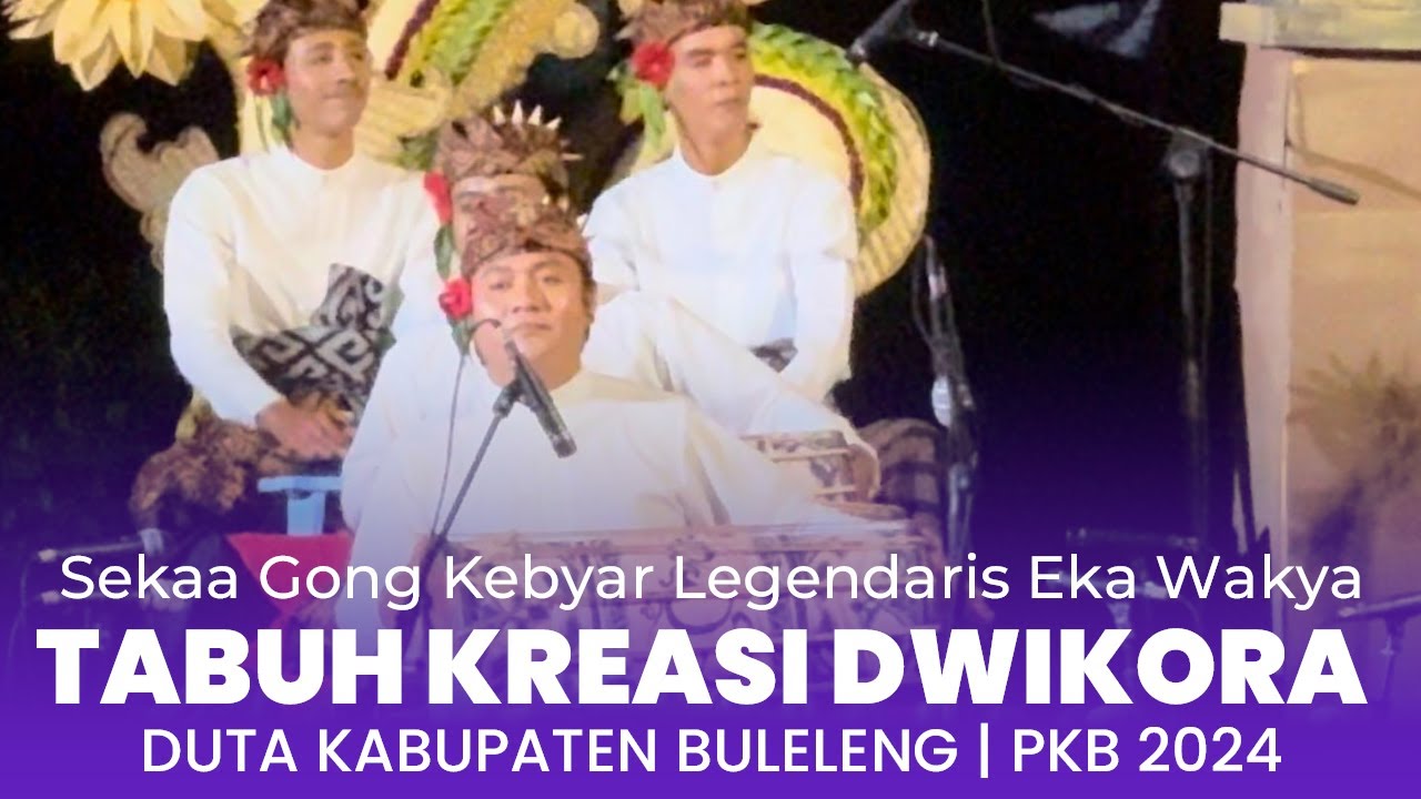 Tabuh Kreasi Dwikora, Seka Gong Kebyar Legendaris Eka Wakya Kab ...