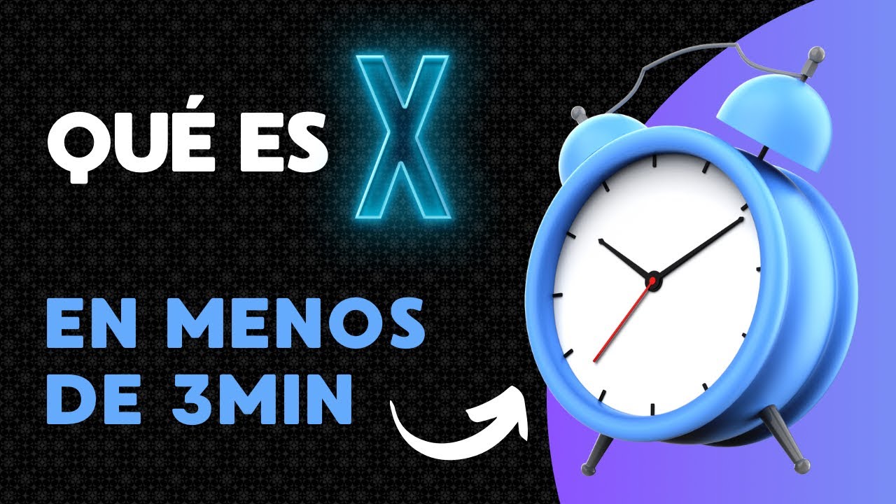 ¿Qué es X? Todo lo que necesitas saber en menos de 3 minutos - YouTube