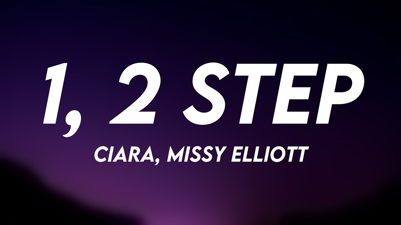 1, 2 Step - Ciara, Missy Elliott With Lyric 🐟 - YouTube
