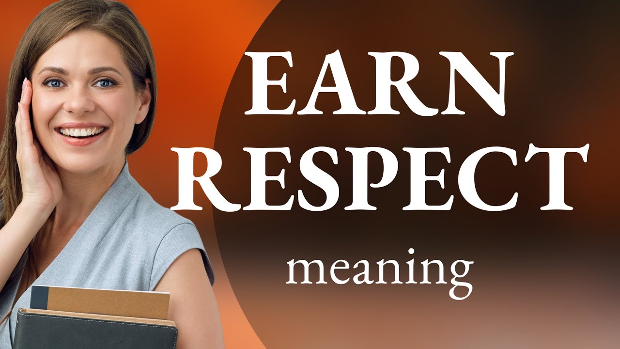 Earning Respect: A Guide to True Appreciation - YouTube