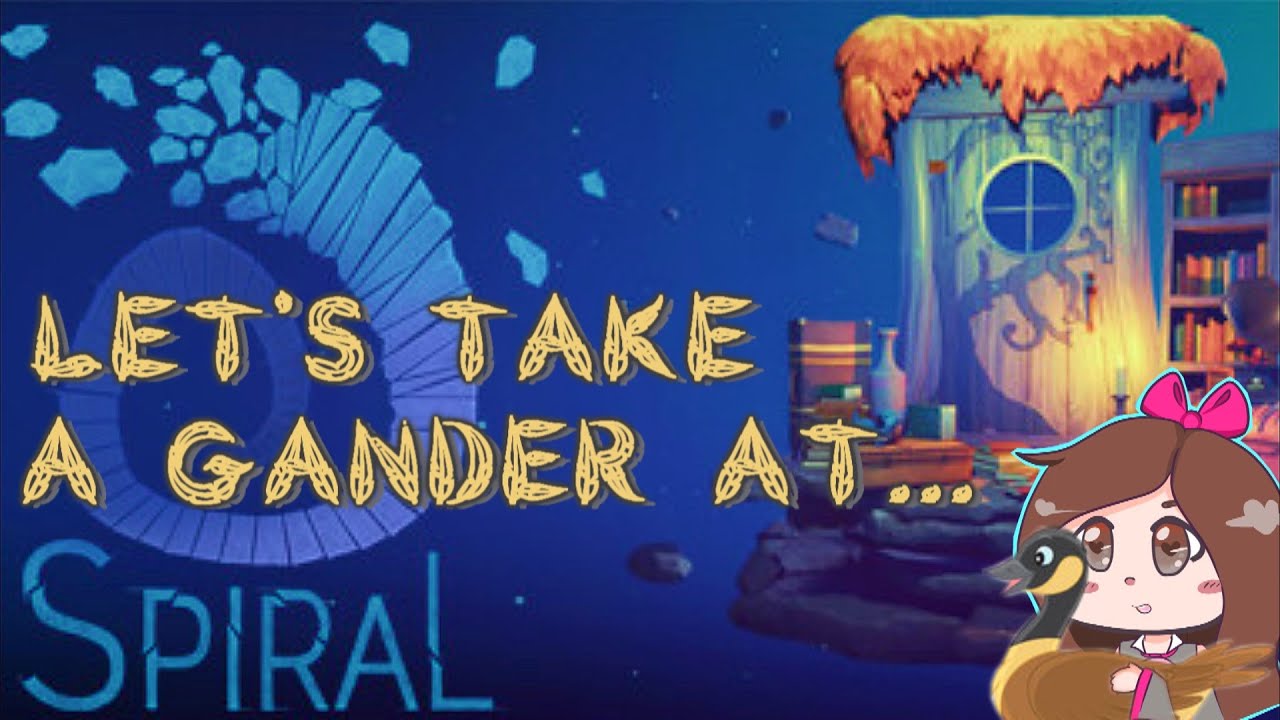 LET'S TAKE A GANDER AT... [SPIRAL] - YouTube