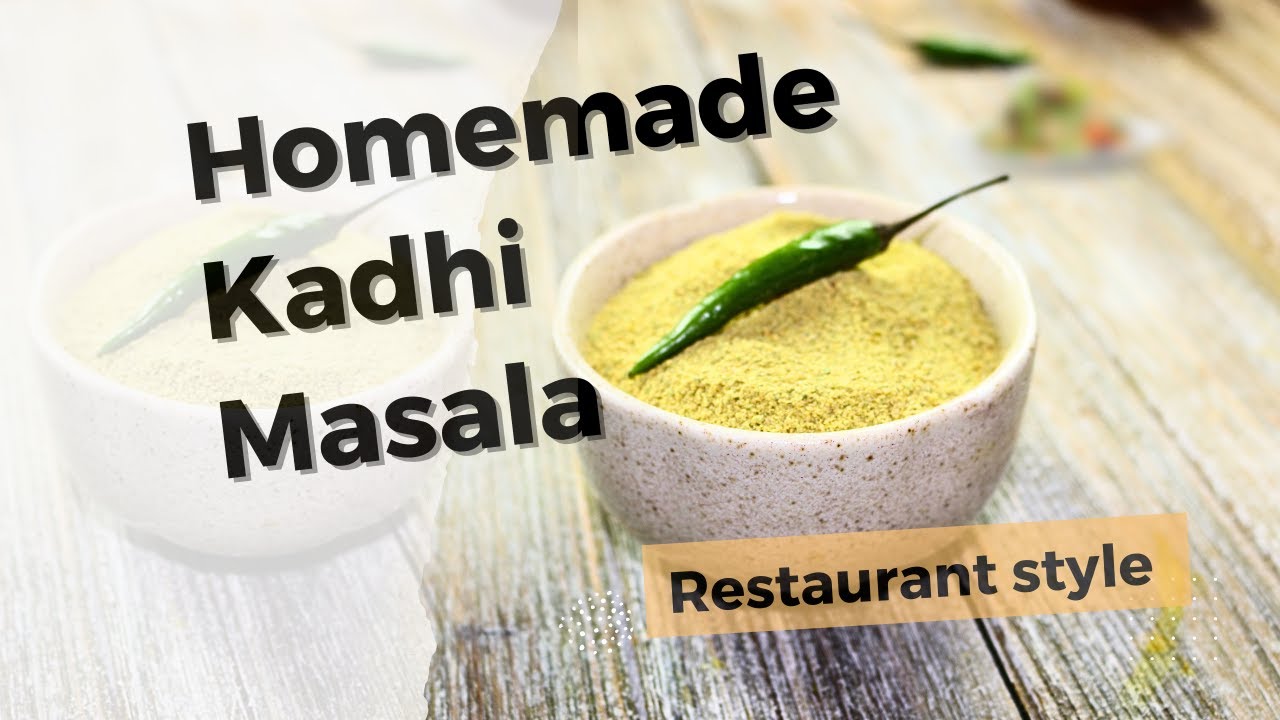 Make Restaurant style Kadhi at home | Homemade Kdhi Masala for the ...
