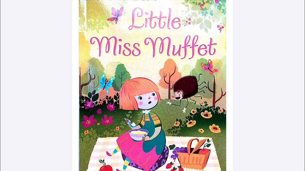 Usborne first reading read aloud-Little miss muffet - YouTube