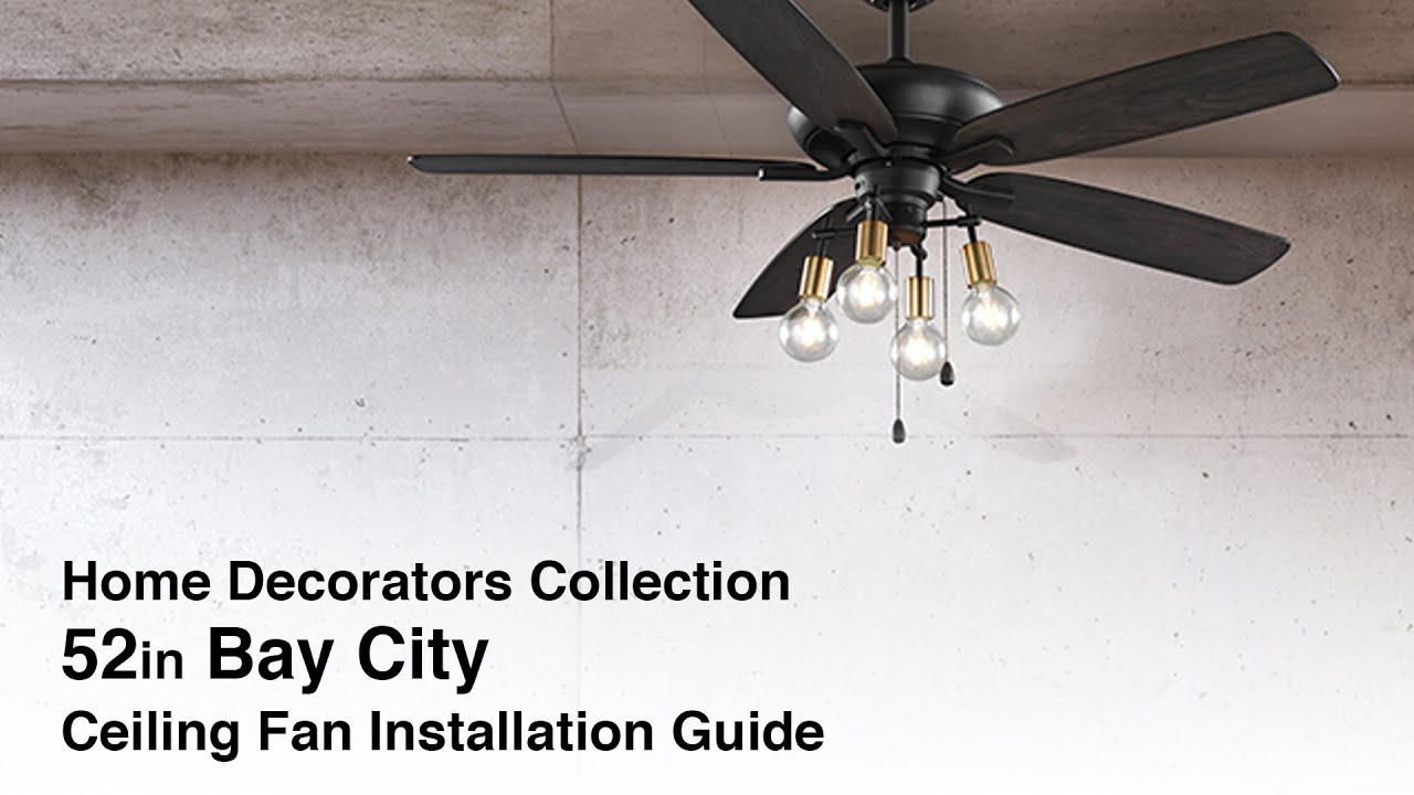 How to Install the 52 in. Bay City Ceiling Fan - YouTube