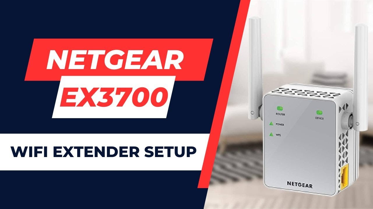 Netgear EX3700 WiFi Extender Setup & Configuration Steps - YouTube