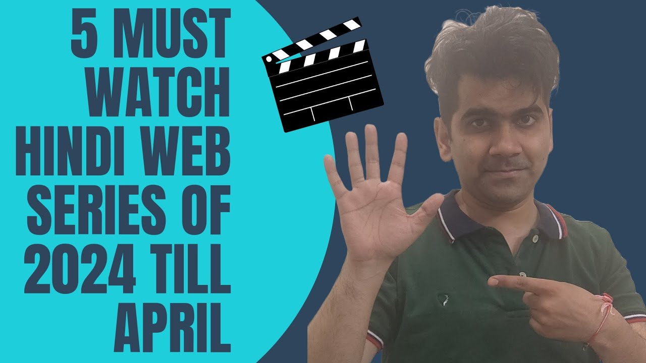 5 Recent must watch Hindi webseries of 2024 till april. #bollywoodnews ...