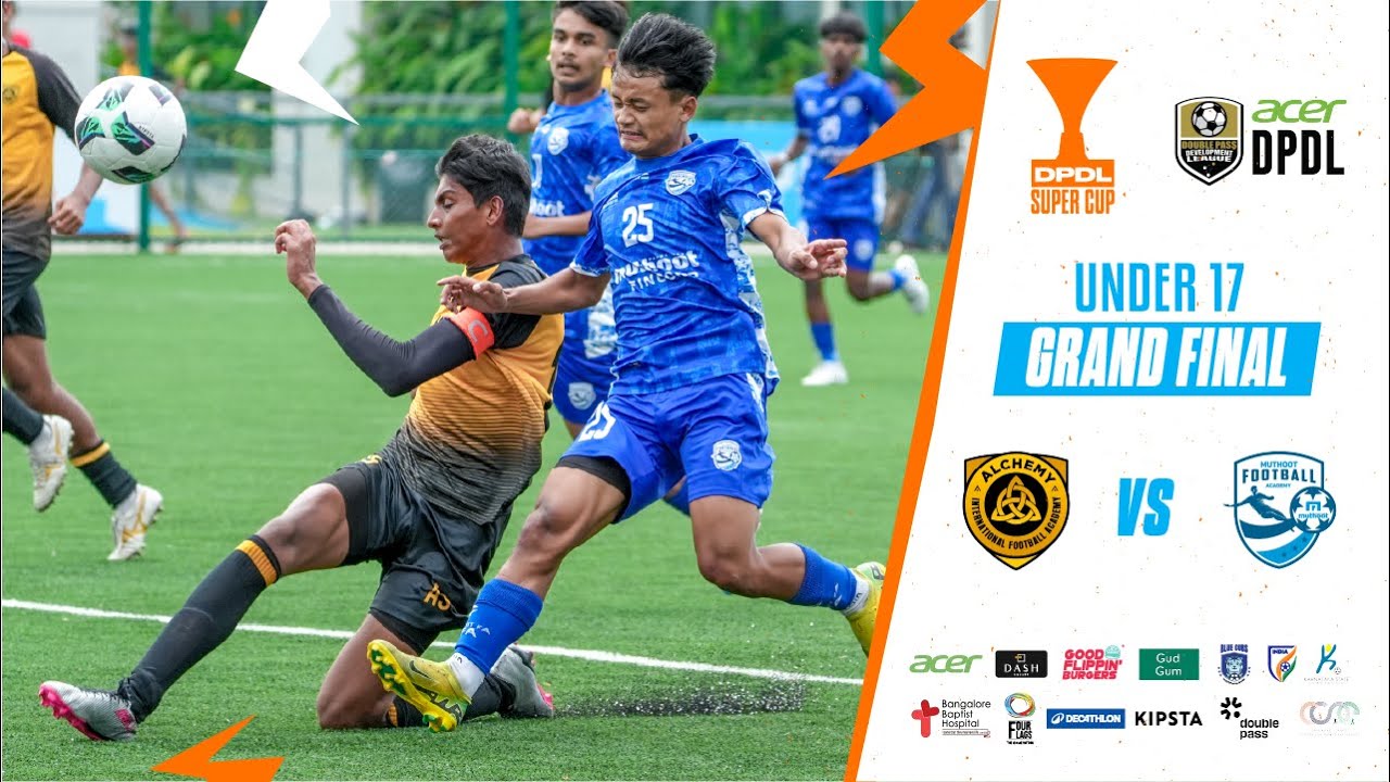 DPDL Super Cup 2 | Under 17 Grand Final Highlights | Alchemy FA vs ...
