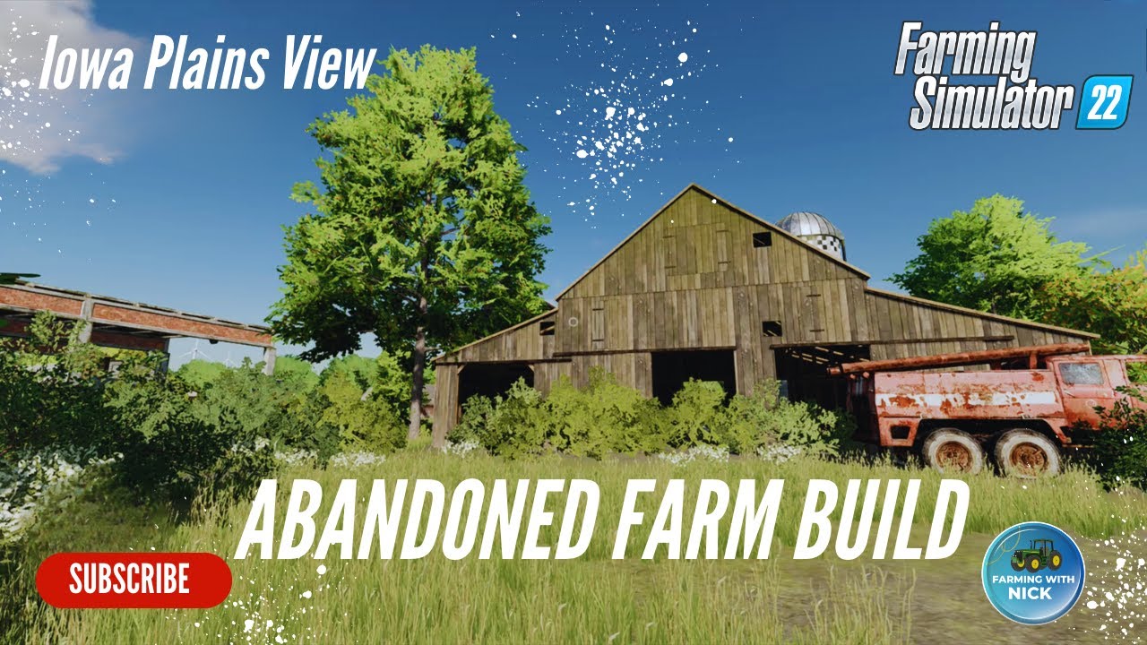 Building an Abandoned Farm on Iowa Plains View - YouTube