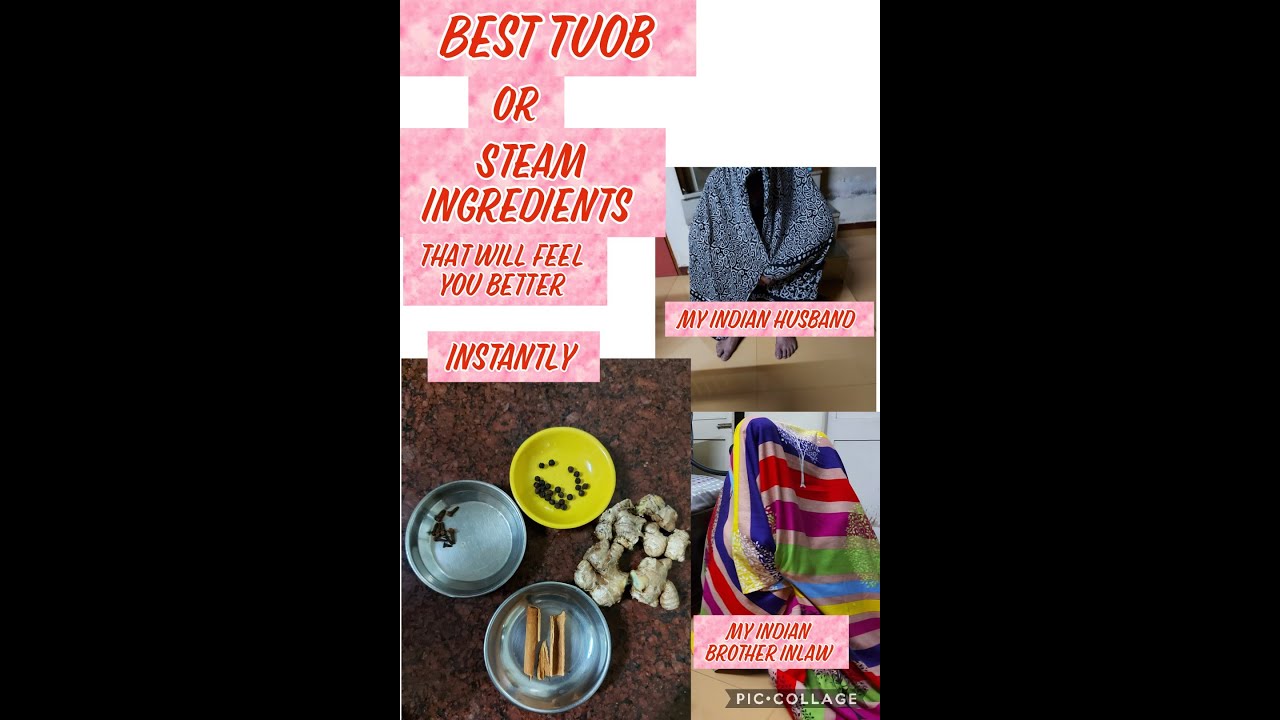 Best Tuob or Steam ingredients That will make you feel better ...