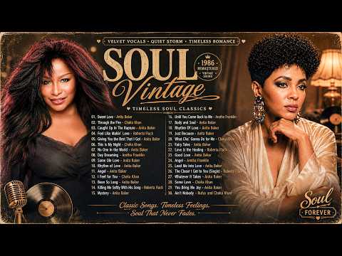 Anita Baker, Chaka Khan, Roberta Flack & Aretha Franklin ❤️ Timeless Soul Love Songs  Quiet Storm