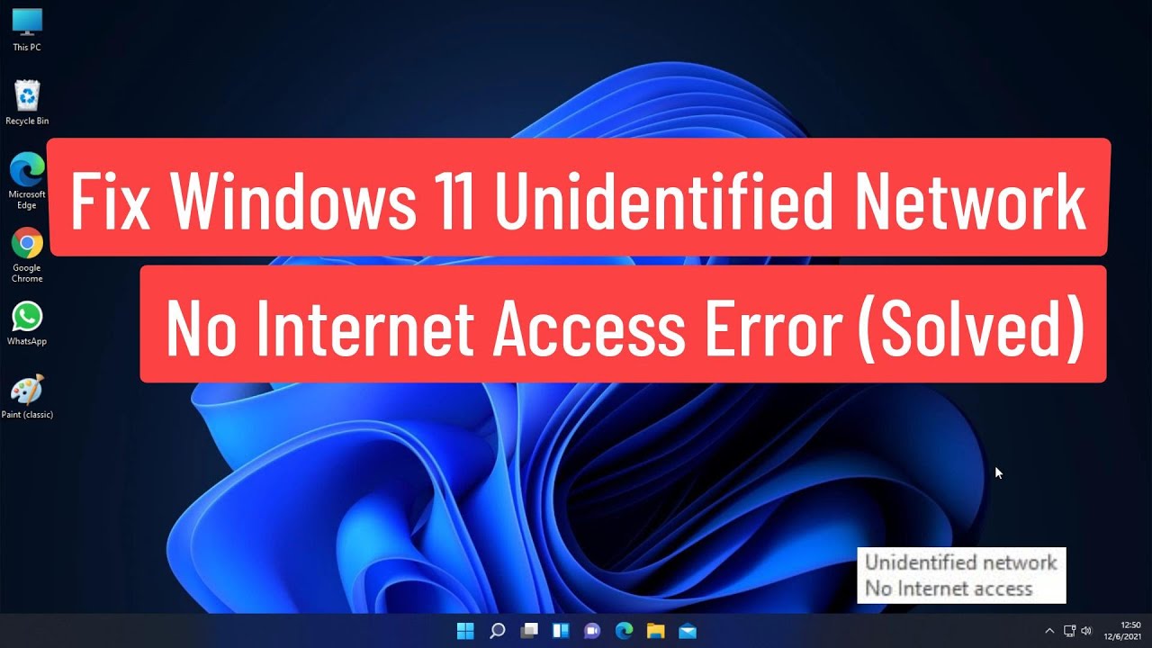 Fix Windows 11 Unidentified Network No Internet Access Error Solved fix-windows-11-unidentified-network-no-internet-access-error-solved