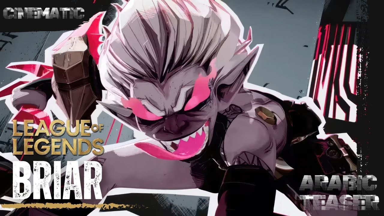 Briar Cinematic - League of Legends | Arabic Teaser | العرض الدعائي ...