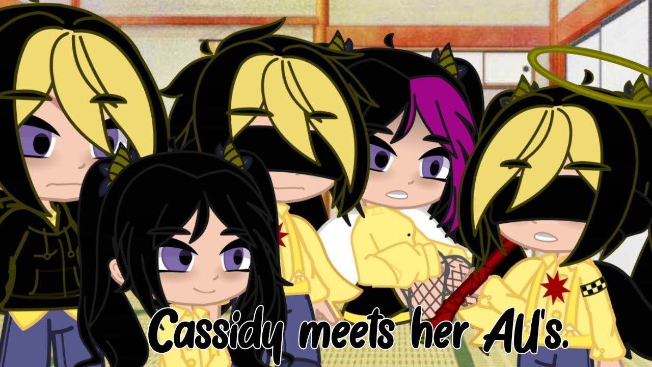 Cassidy meet her AU's | Lazy | FNaF × Gacha Club - YouTube