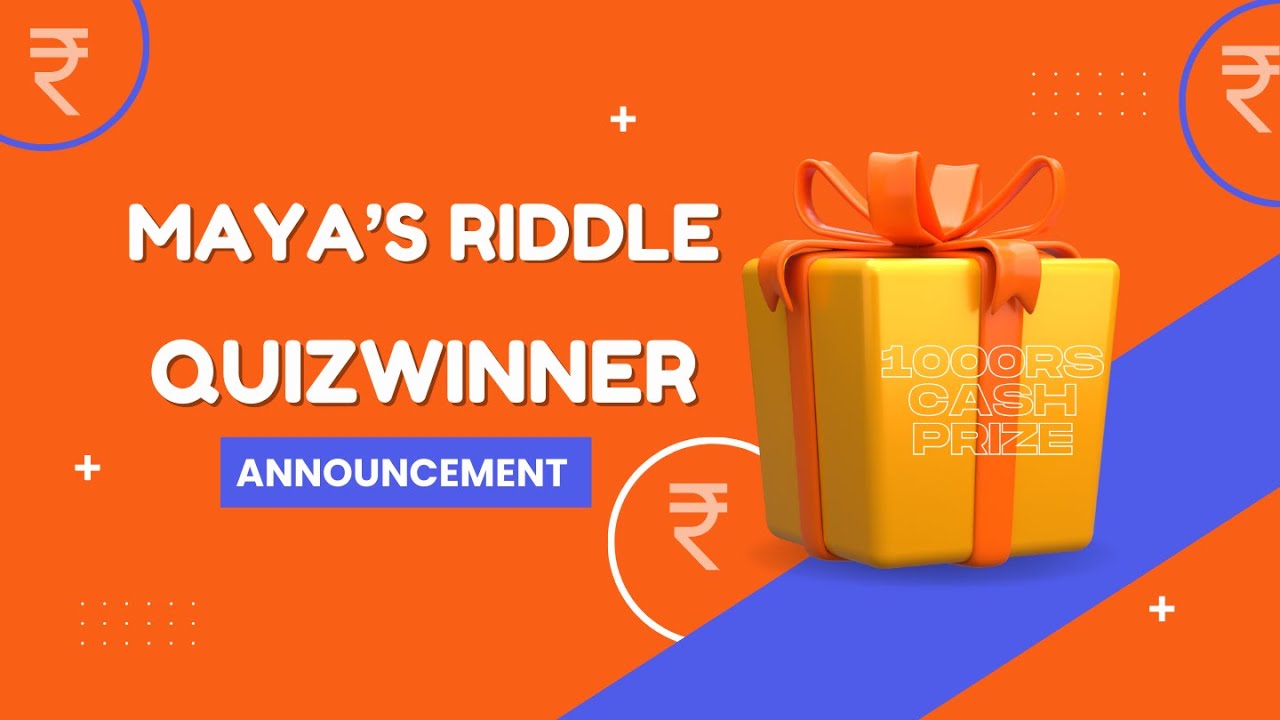Maya Riddle Quiz Winner Announcement & New Quiz Rules. - YouTube