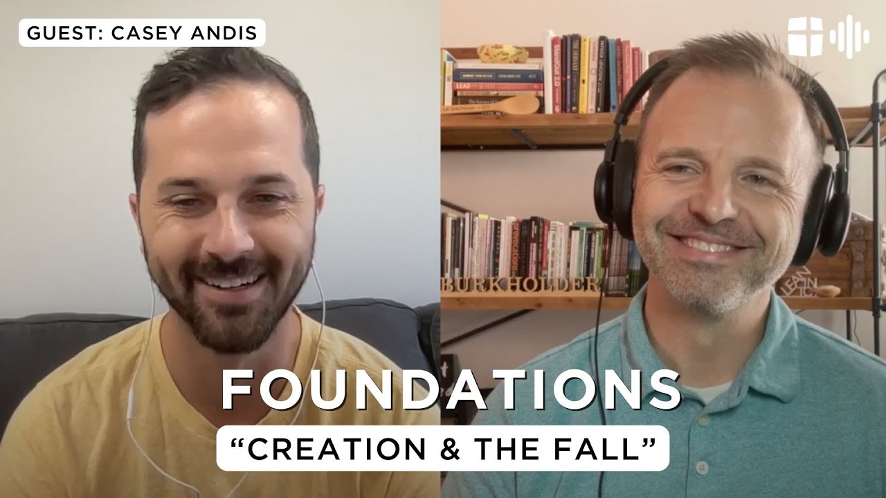 Foundations: "Creation & The Fall" - Casey Andis - YouTube