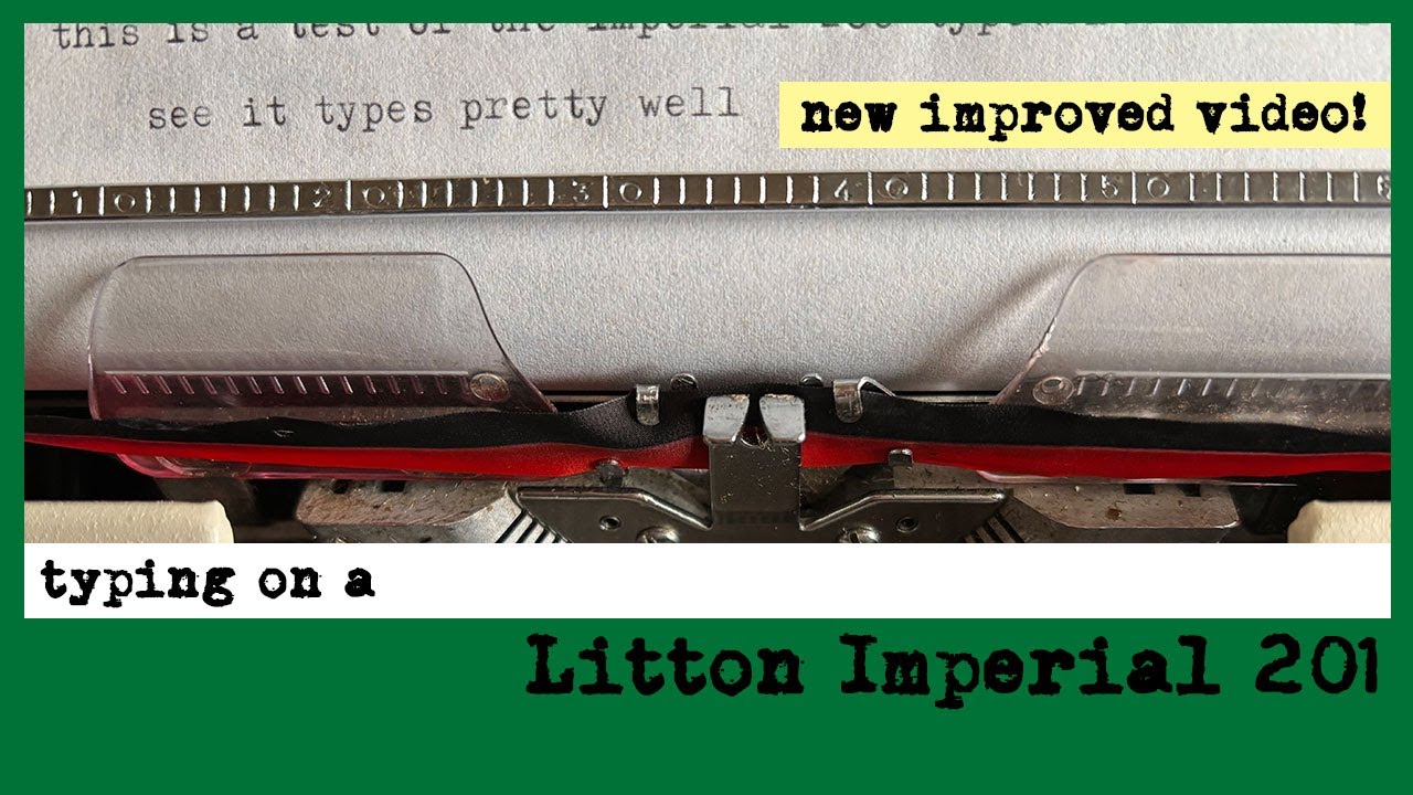 Typing on a Litton Imperial 201 typewriter - improved video - YouTube