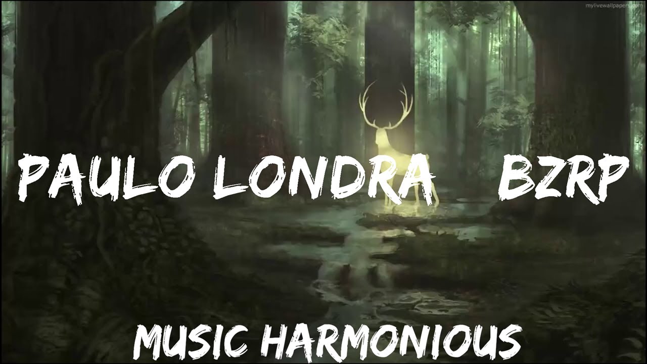 PAULO LONDRA || BZRP Music Sessions #23 (Lyrics) | Music is Lyrics ...